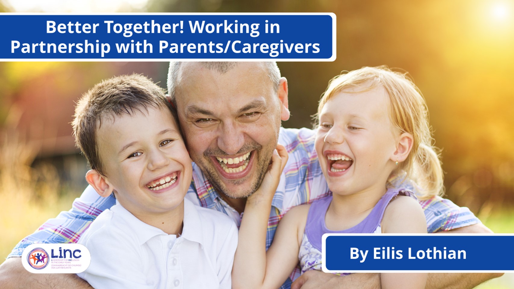 Better Together! Working in Partnerships with Parents/Caregivers | The ...